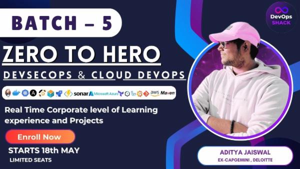 Batch 5 Zero To Hero Devsecops And Cloud Devops